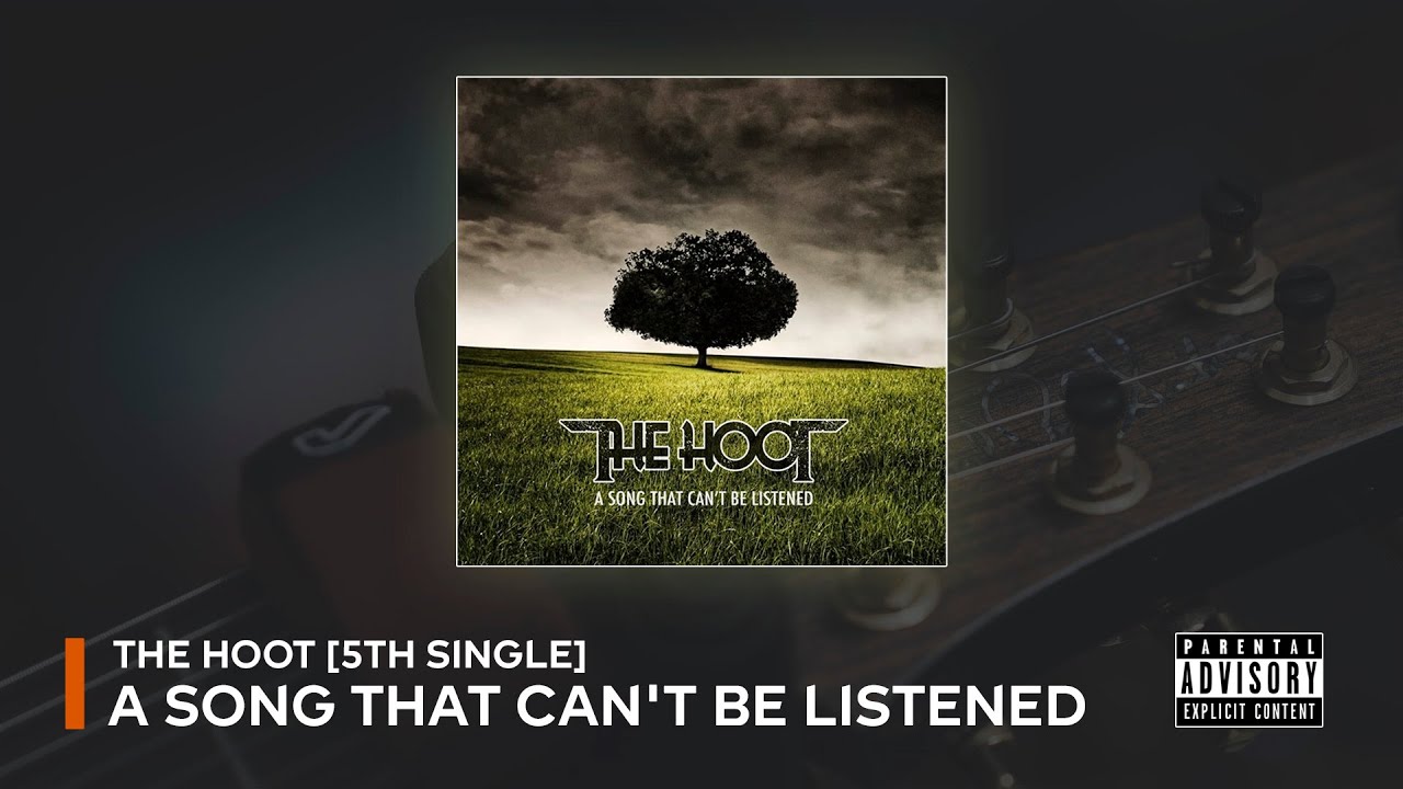 The HOOT - A Song That Can't Be Listened (with Lyrics) - YouTube