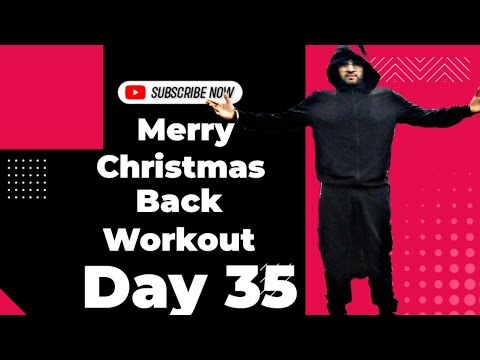 Merry Christmas || Back Workout ||Day 35|| - YouTube