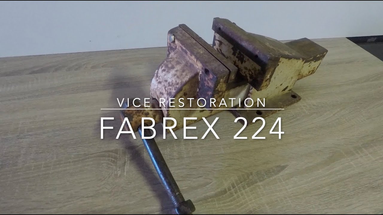 Fabrex 224 Vice Restoration Part 1 - YouTube