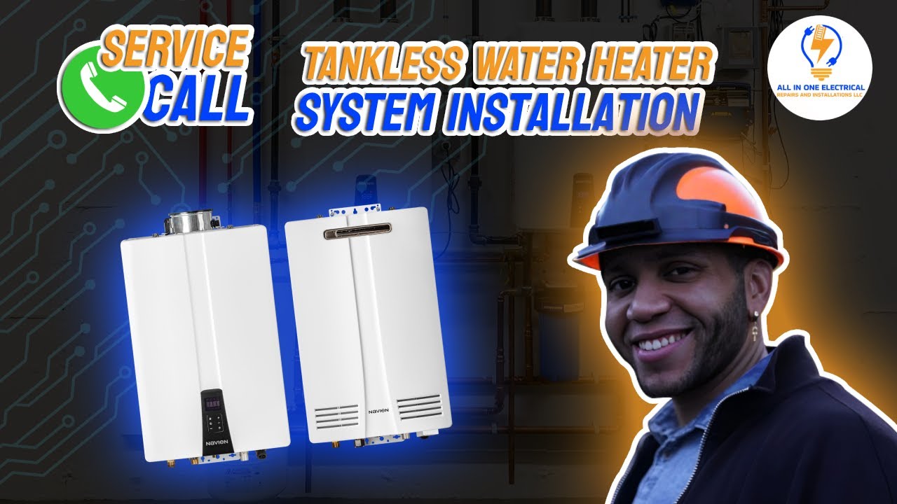 Service Call: Tankless Water Heater System Installation | All in One ...