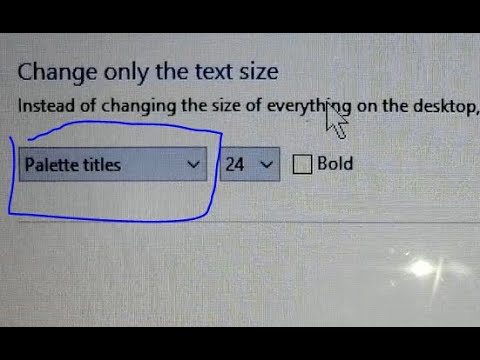 how to increase palette titles text size in Windows 10 !! how to bold ...