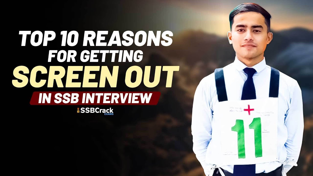 Top 10 Reasons For Getting Screen Out In SSB Interview - YouTube