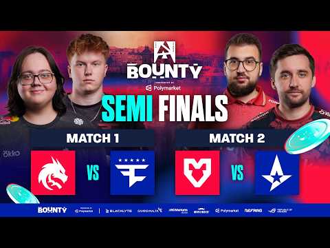 BLAST Bounty Malta 2026 Season 2, Semi-Finals - Team Spirit vs FaZe, MOUZ vs Astralis