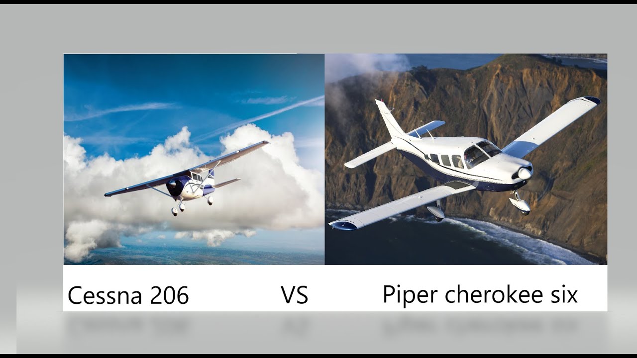 Cessna 206 Turbo Stationair HD vs Piper Cherokee six/high wing vs low ...
