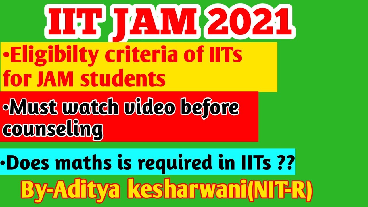 Eligibility criteria of IITs for JAM students | IIT JAM 2021| Does ...