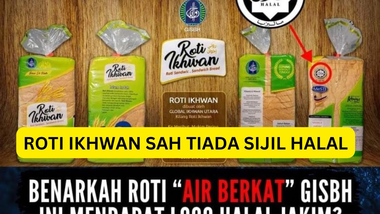 ROTI JENAMA IKHWAN (GISBH) SAH tiada sijil halal || RUPANYA SUDAH 7 ...