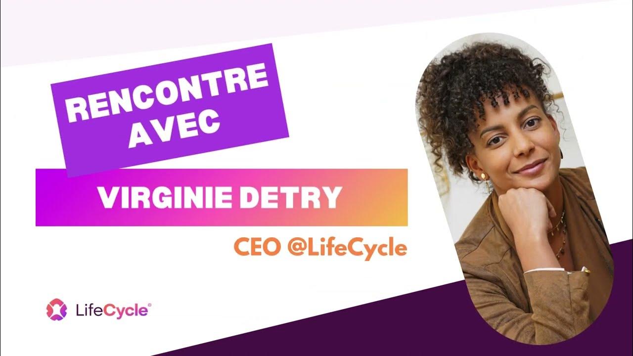Boite à questions #1 : à la rencontre de Virginie Detry, CEO de LifeCycle - YouTube