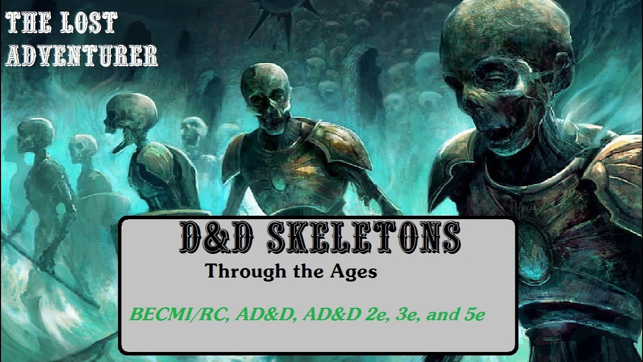 D&D Skeletons through the Editions (BECMI- 5e) - YouTube