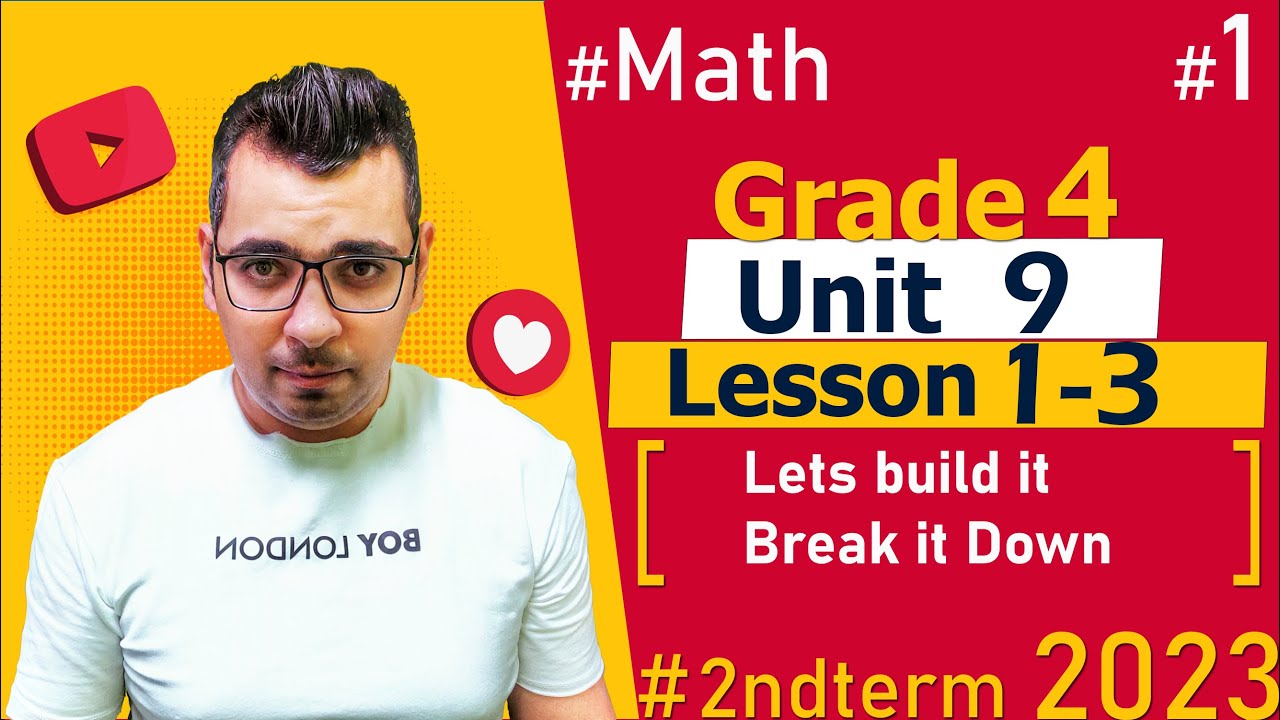 Unit 9 : Lesson 1-3 🔴Lets Build it🔴2nd Term 🔴Grade 4🔴#maths - YouTube