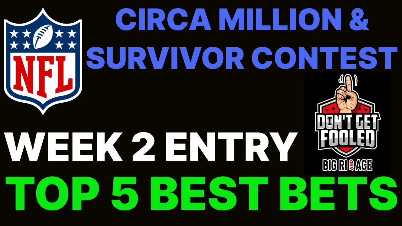 Top 5 NFL Best Bets l Week 2 Circa MILLION Contest & Survivor Entry l ...