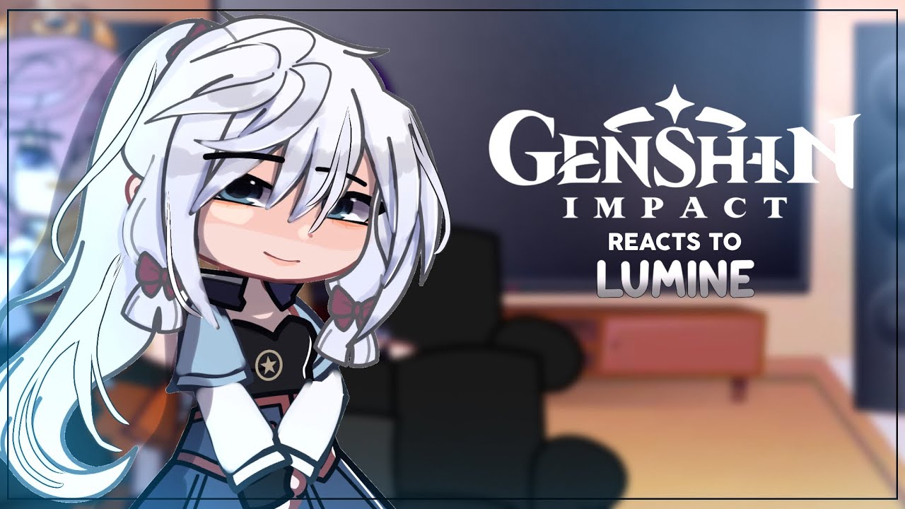 Past Inazuma Characters React to Lumine | Gacha Club | Genshin Impact ...