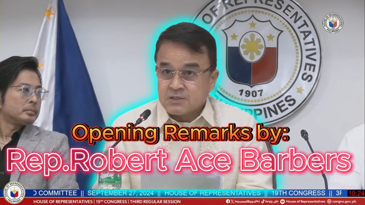 Pambungad na Pahayag ni: Rep.Robert Ace Barbers - YouTube