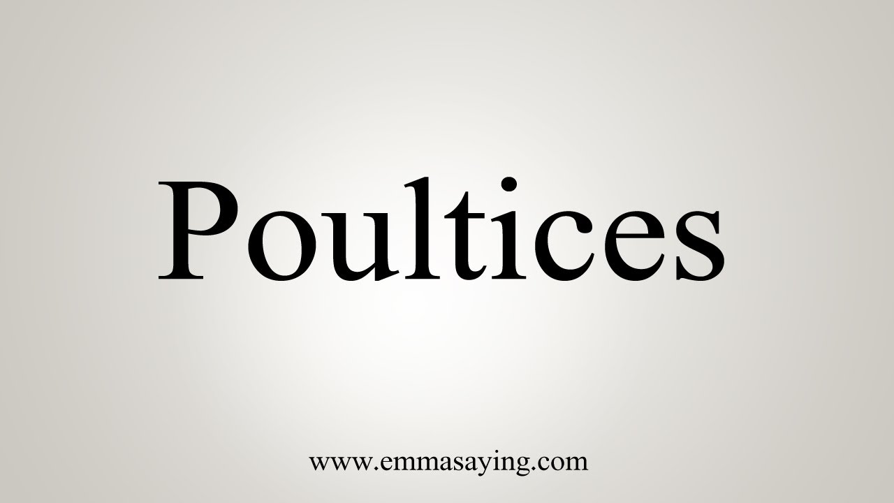 How To Say Poultices - YouTube