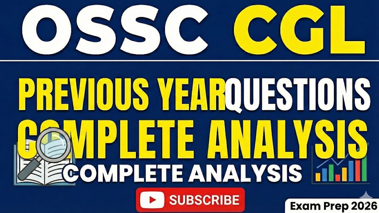 Crack OSSC CGL 2026: Ultimate PYQ Analysis & Roadmap - YouTube