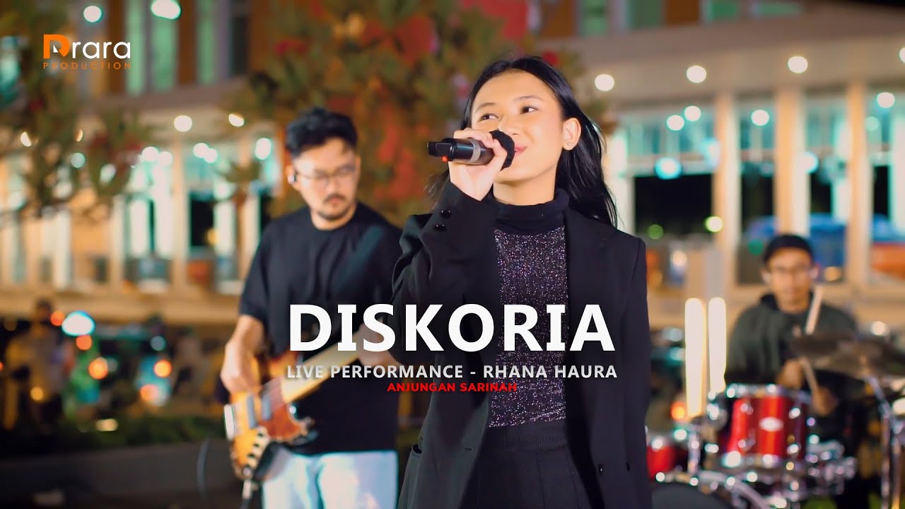 LIVE | RHANA HAURA - DISKORIA - YouTube