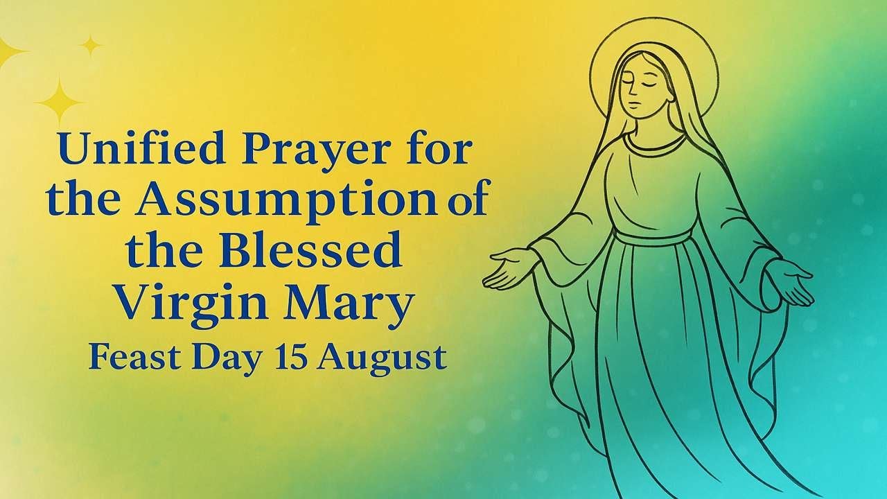 🙏 Unified Prayer for the Assumption of the Blessed Virgin Mary | Feast ...