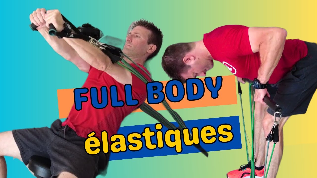 Séance full body avec élastiques - YouTube