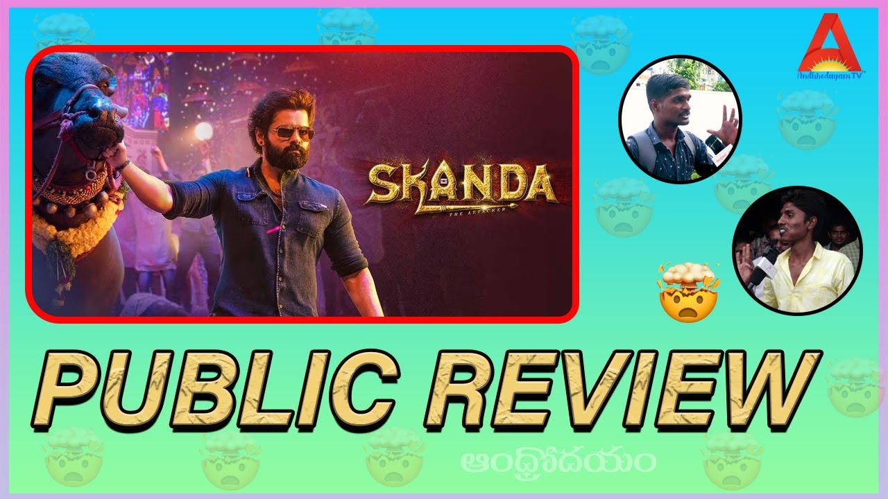 Skanda Movie Review | Skanda Movie PublicTalk | Ram Pothineni ...