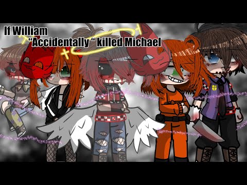 [ FNaF ] If William “Accidentally “ Killed Michael | Full Movie | REALLY CRINGE 💀🤚