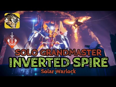 Solo GM "Revamped" Inverted Spire w/Dawn Chorus - Solar Warlock ...
