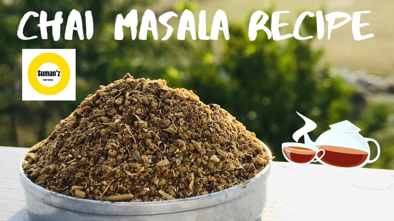 Basic Chai masala powder recipe | Indian Tea Masala | Suman'z Food ...