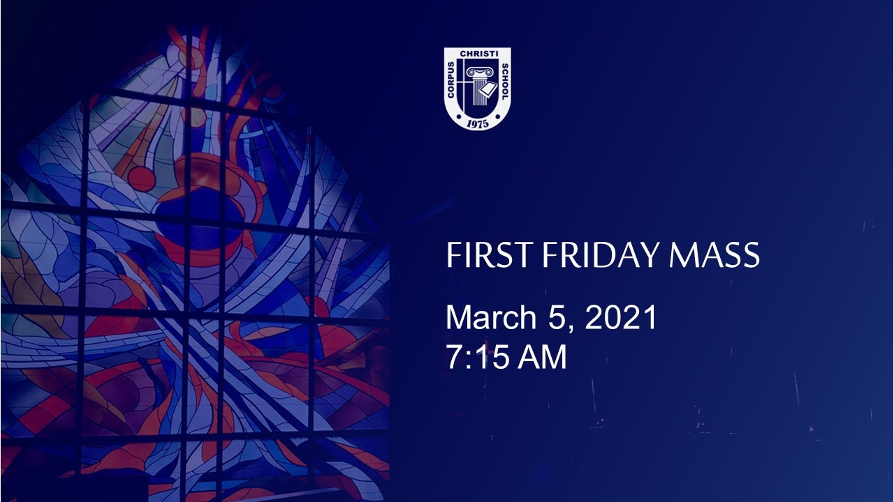 CCS 2020-2021 - First Friday Mass Online (March) - 7:15 Mass - YouTube