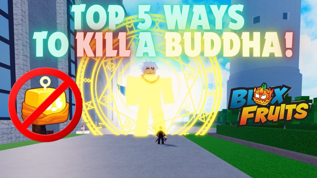 These Are The Five BEST WAYS TO KILL A BUDDHA SPAMMER In Blox Fruits ...