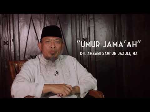 UMUR JAMA'AH | DR. Ahzami Sami'un Jazuli