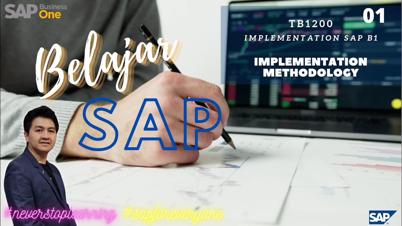 TB1200 - SAP Implementation Methodology | Belajar Mudah SAP BUSINESS ONE | VLOG #27 - YouTube