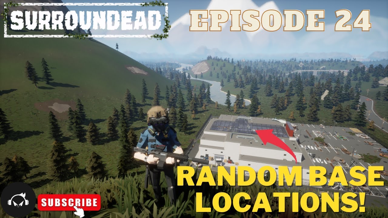 SurrounDeaD - Episode 24: 5 Random base locations! - YouTube