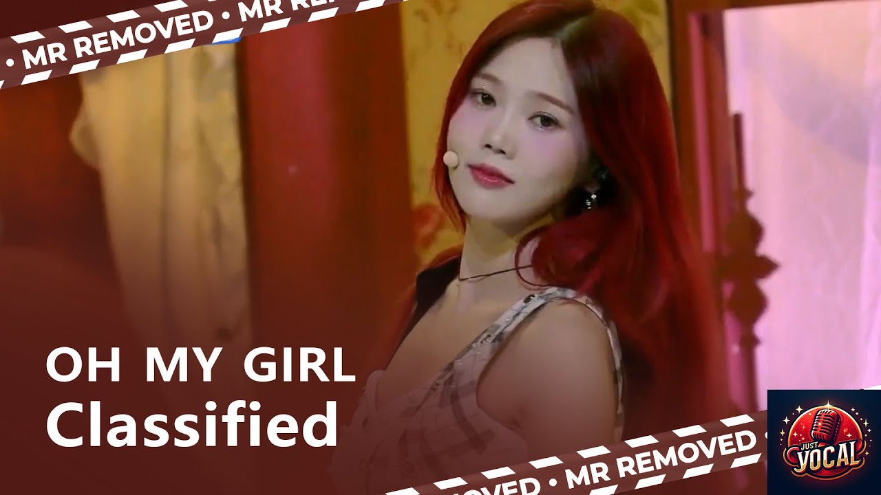 OH MY GIRL - Classified | EP.860 Mnet | Clean MR Removed - YouTube