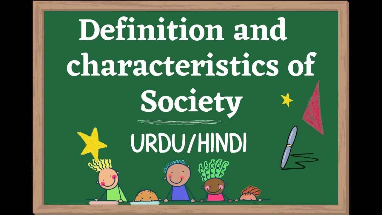 What is Society | Definition and characteristics of society | Lecture ...