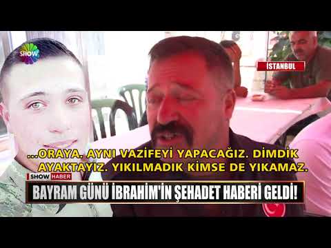 Bayram günü İbrahim'in şehadet haberi geldi!