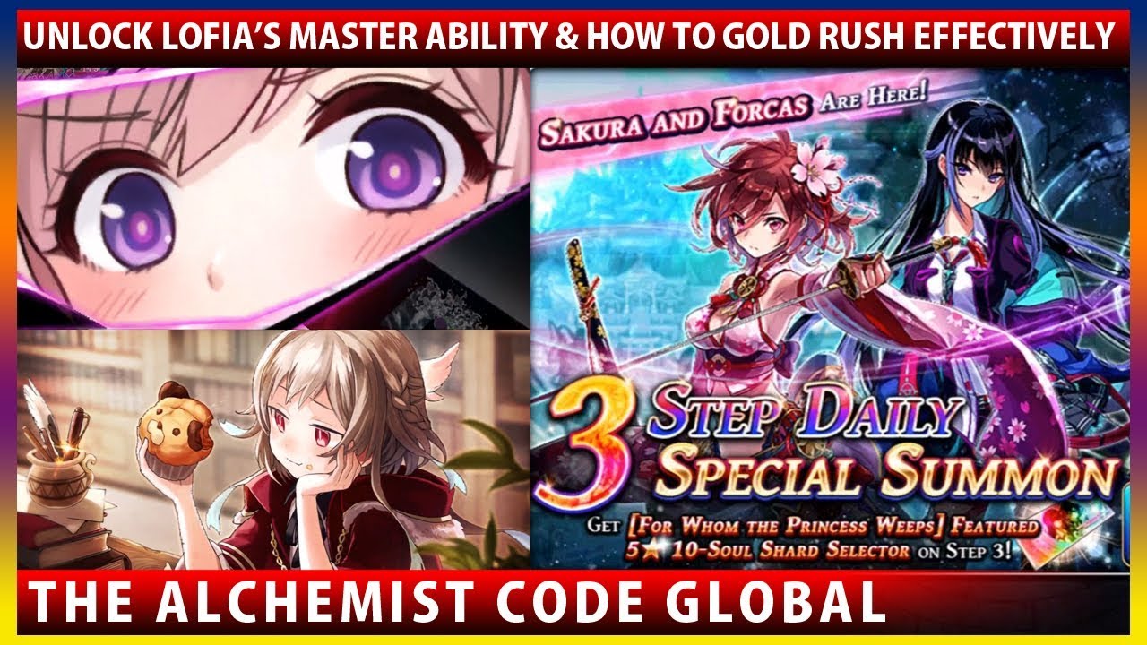 Lofia's Master Ability, How to Gold Rush Effectively & Daily 3 Step Summon (The Alchemist Code ...