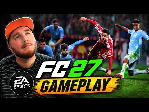 FC 27 GAMEPLAY IS HERE! What's new?