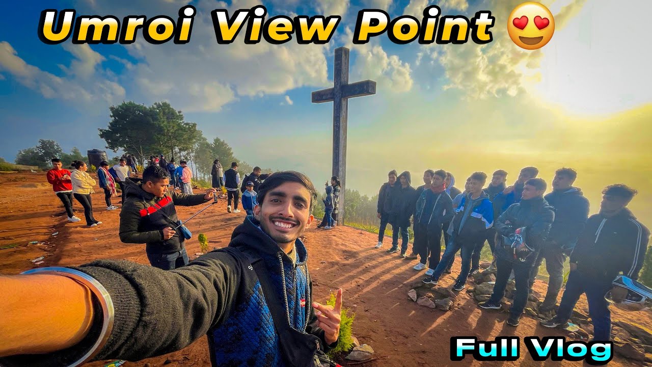 New Umroi View Point😍Full Vlog || Mawthei View Point Shillong ...