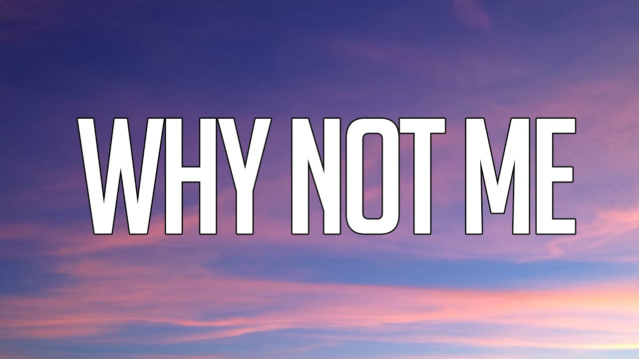 Enrique Iglesias - Why Not Me (Lyrics) - YouTube