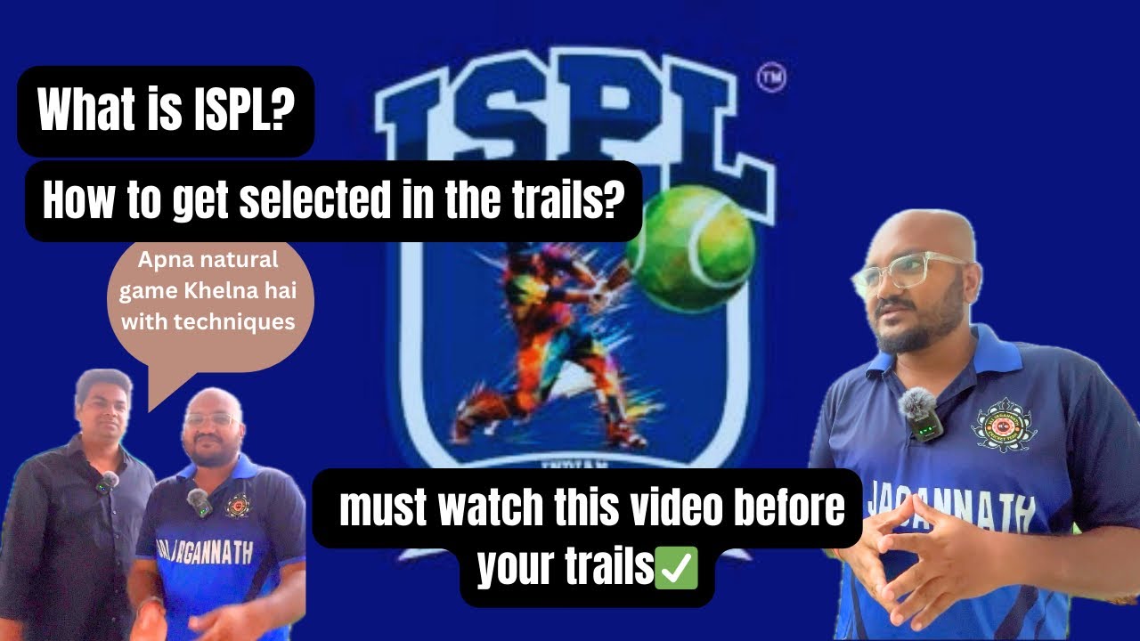 How to get selected in ISPL trails | ISPL season 2 trails me kya karna ...