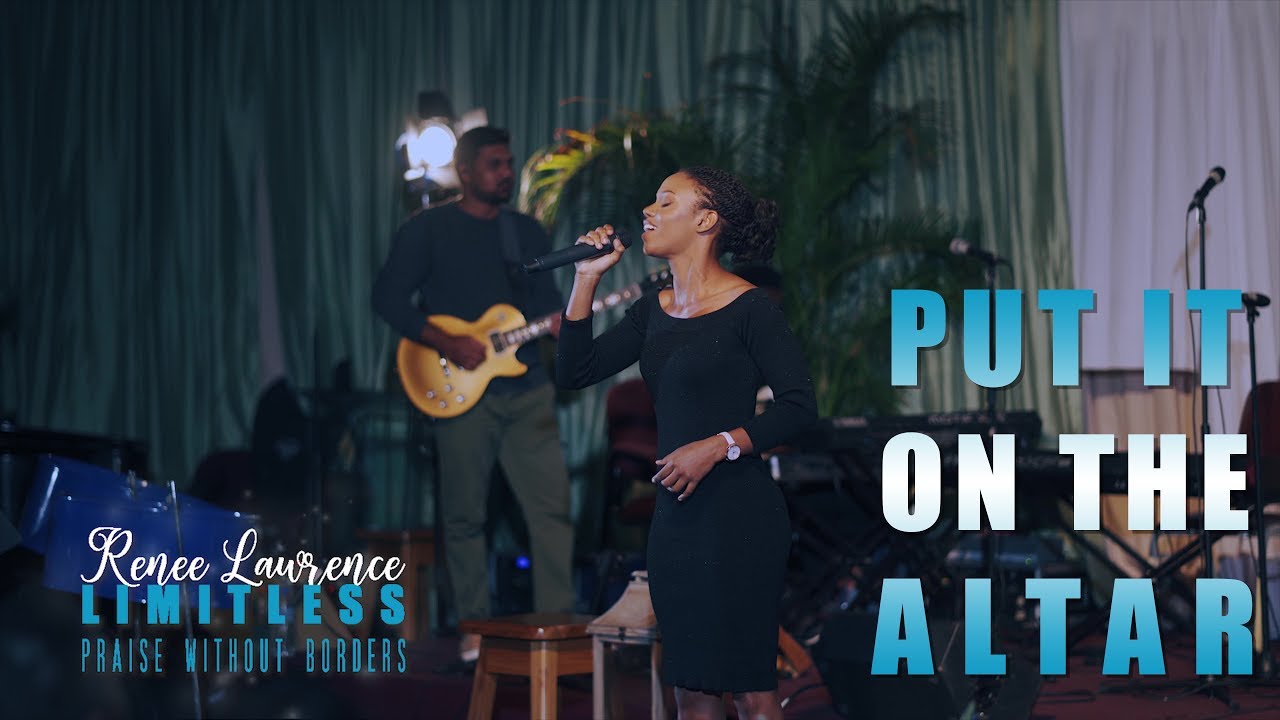 Renee Lawrence - Put It On The Altar #Limitless Concert 2019 - YouTube