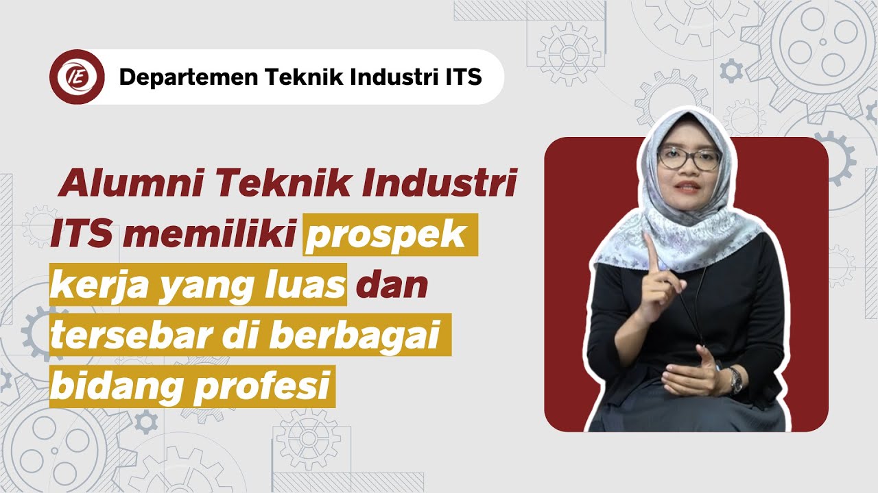 Mari Mengenal Departemen Teknik Industri ITS - YouTube