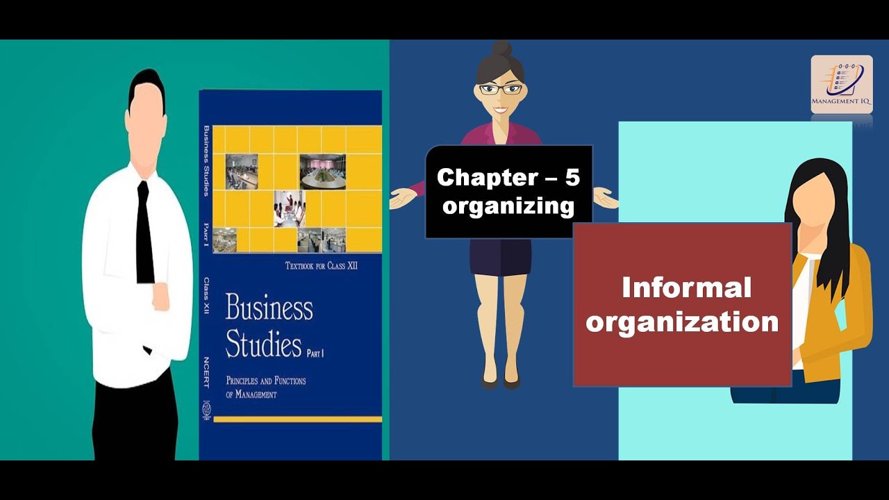 INFORMAL ORGANISATION Business Studies Class 12 chapter 5 informal-organisation-business-studies-class-12-chapter-5