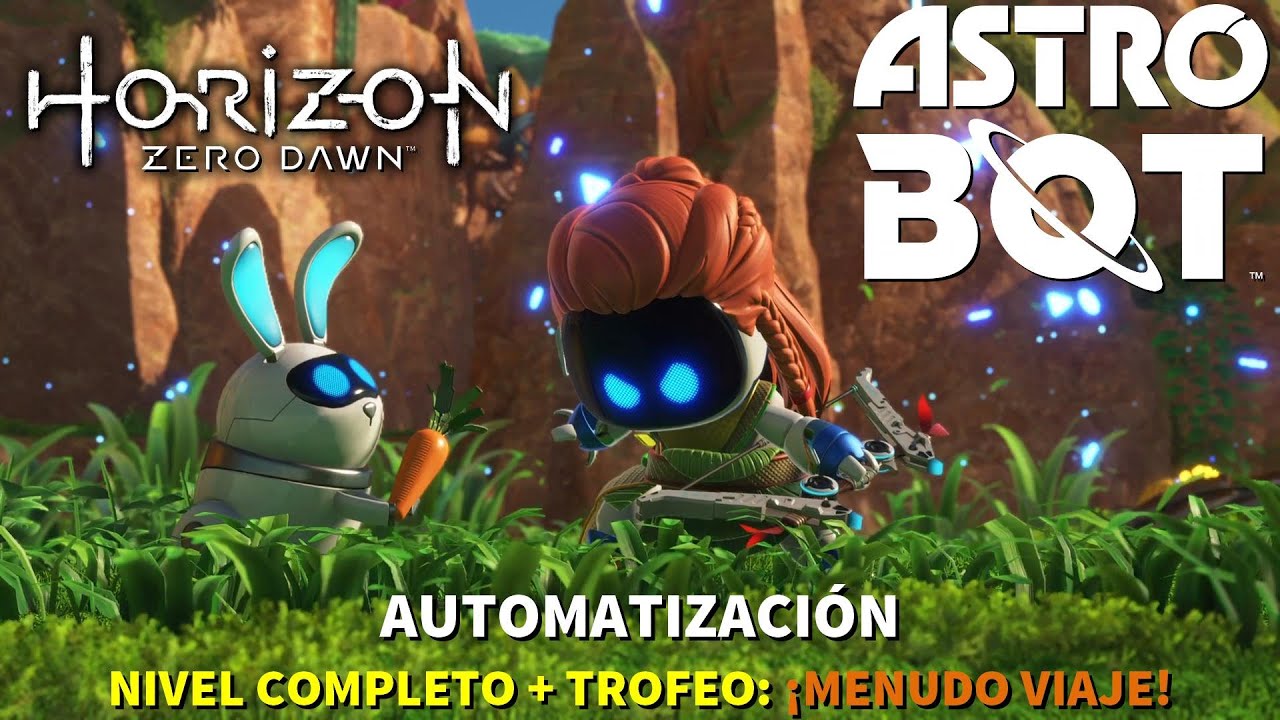 Astro Bot - Automatización Horizon - Nivel completo + Trofeo: ¡Menudo ...