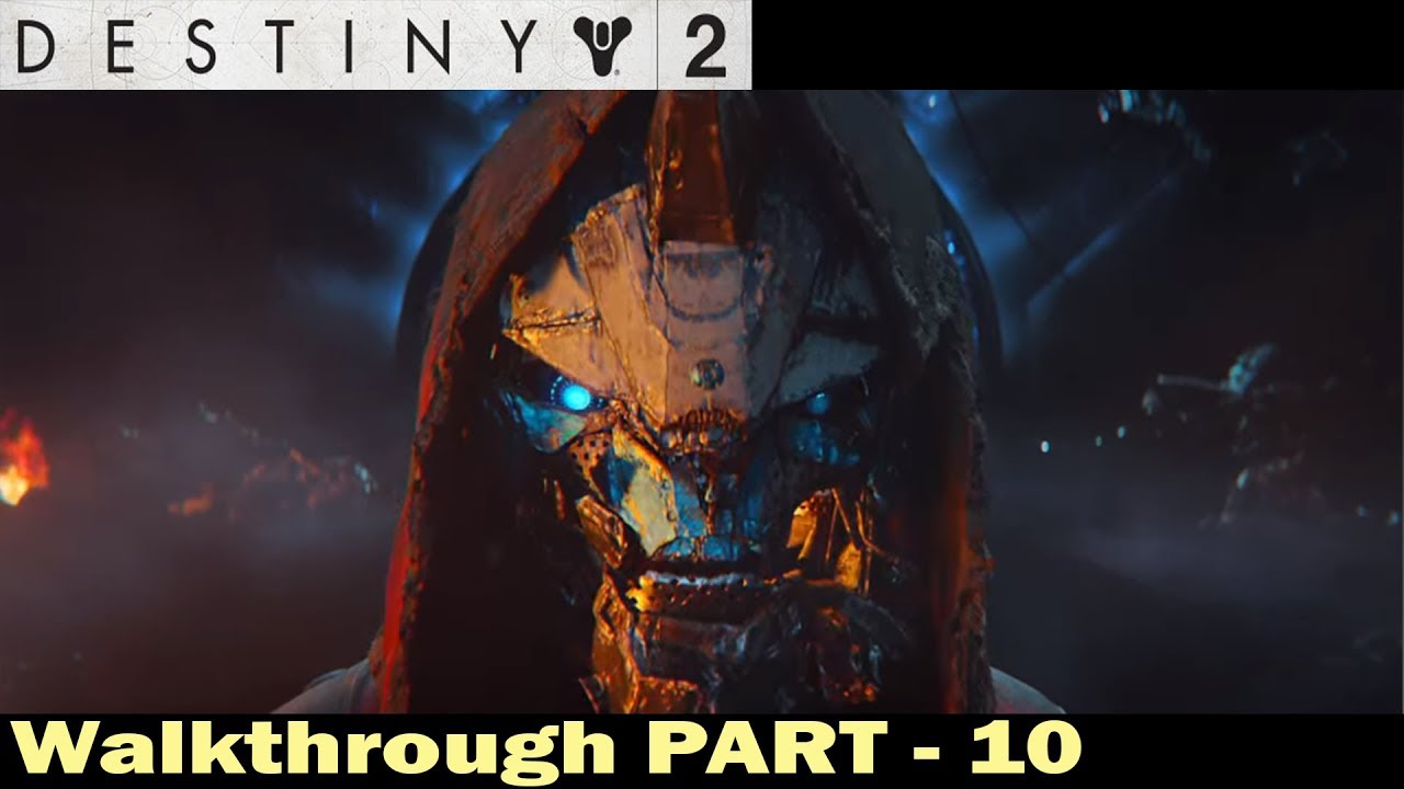 Destiny 2 - Walkthrough Story Mode PART-10 (PC Gameplay) - YouTube