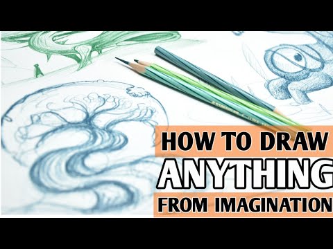 TRAINING YOURSELF TO DRAW FROM IMAGINATION | HOW TO DRAW ANYTHING FROM ...
