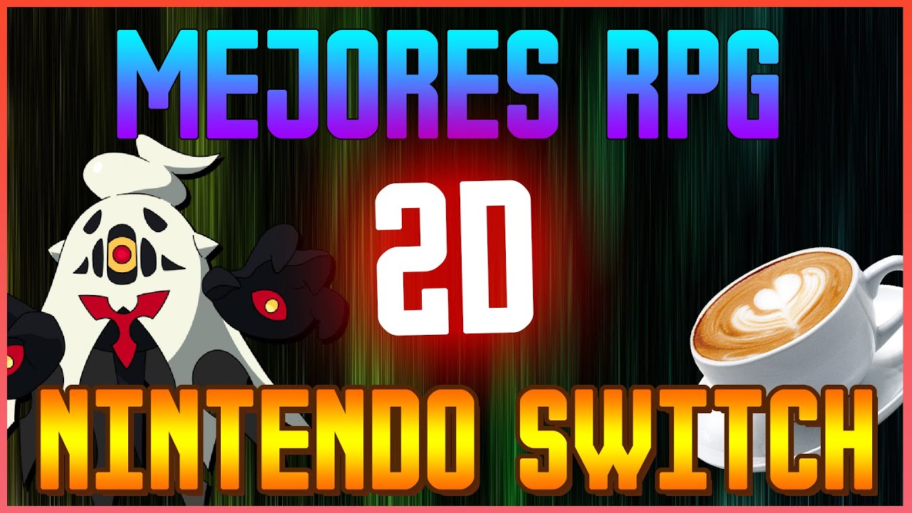 MEJORES Juegos RPG 2D para NINTENDO SWITCH (+ Lite y OLED) [2021] ⭐ ...