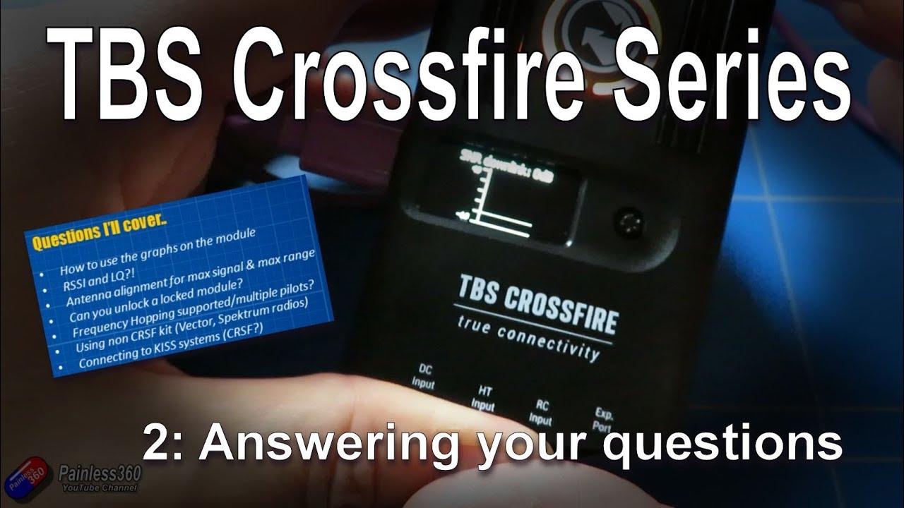 (2/3) TBS Crossfire Series: Your TBS Crossfire Questions Covered (Part ...