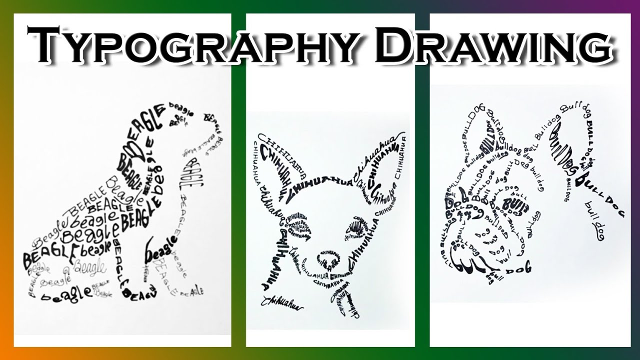 DOGS TYPOGRAPHY DRAWING - BULLDOG, BEAGLE AND CHIHUAHUA TYPOGRAPHY ART ...