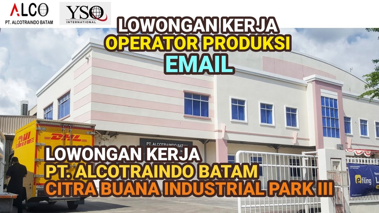 Loker Operator Produksi Batam hari ini PT Alcotraindo Batam Info ...