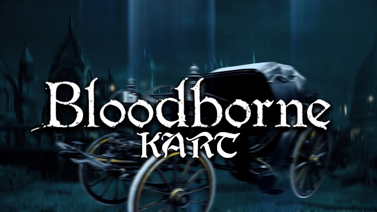 BLOODBORNE KART PS5 TRAILER NEW 2020 - YouTube