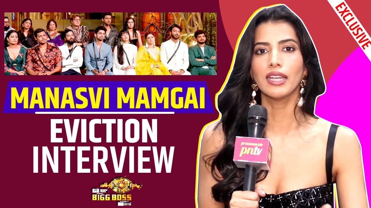 Bigg Boss 17 | Manasvi Mamgai Eviction Interview | Isha Samarth ...